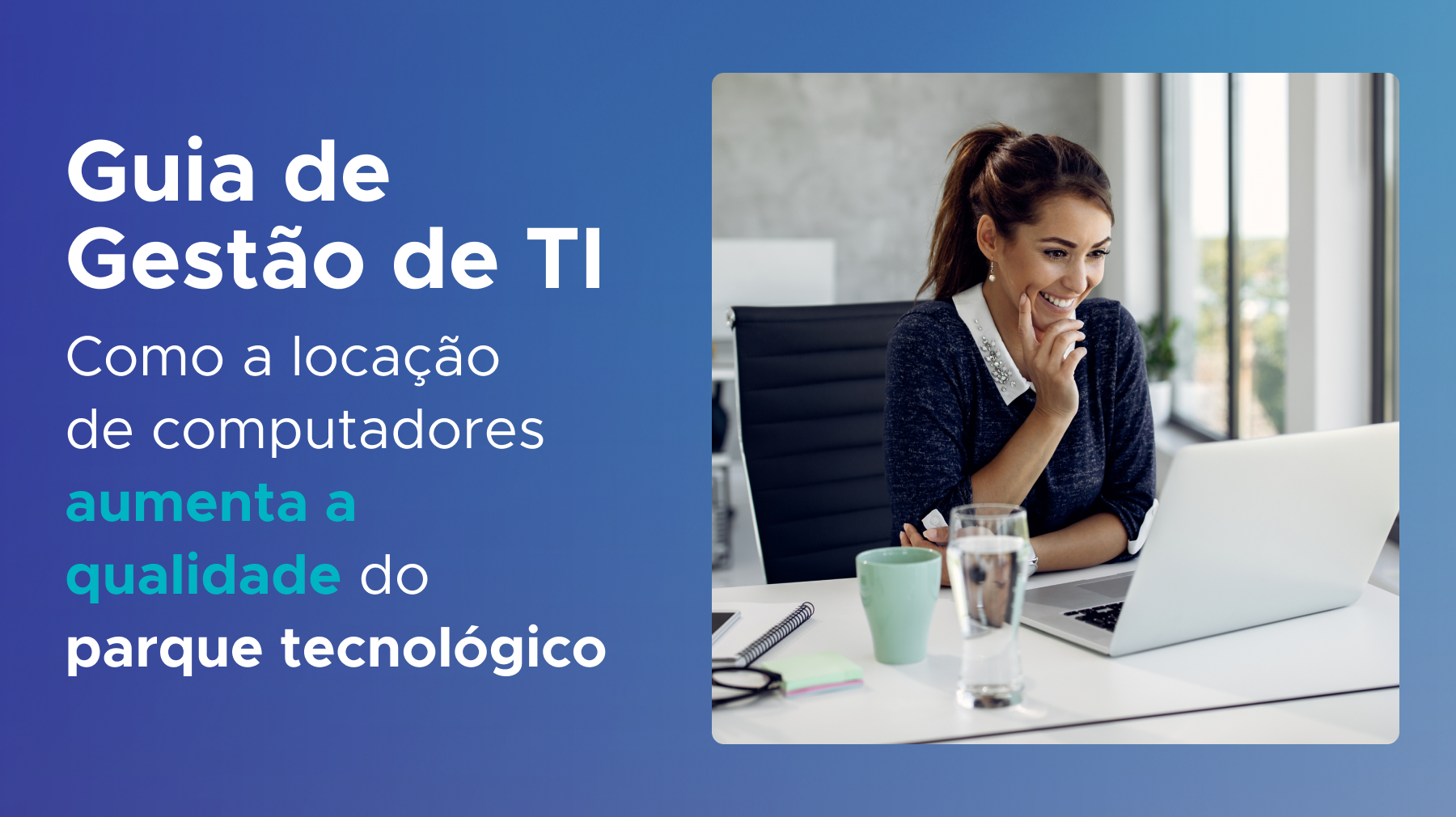 Guia De Gestão De Ti Como A Locação De Computadores Aumenta A